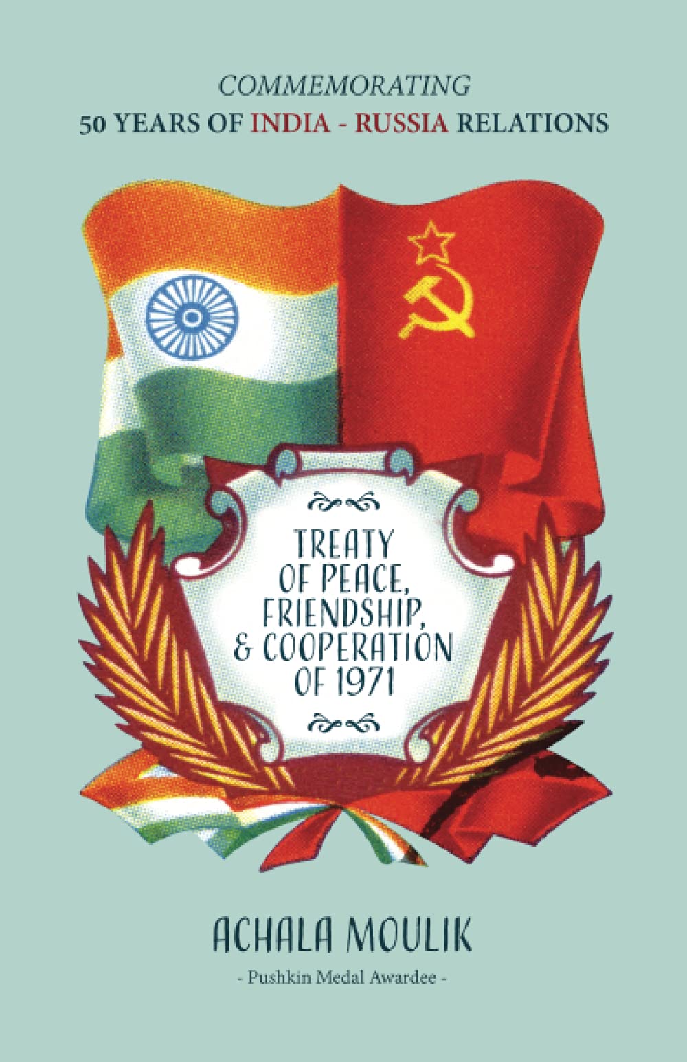 India and Russia Ties: A Review of Achala Moulik's New Book